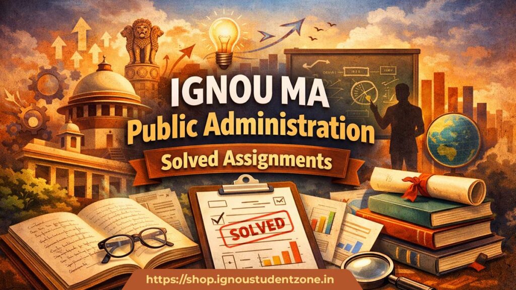IGNOU MA Public Administration Solved Assignments 2025-26